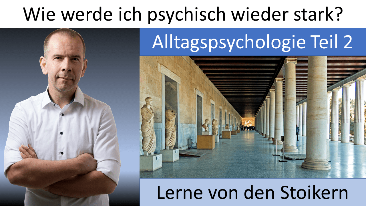 (2) Eiserne Stärke wie die Stoiker aufbauen - Werde wieder stark!